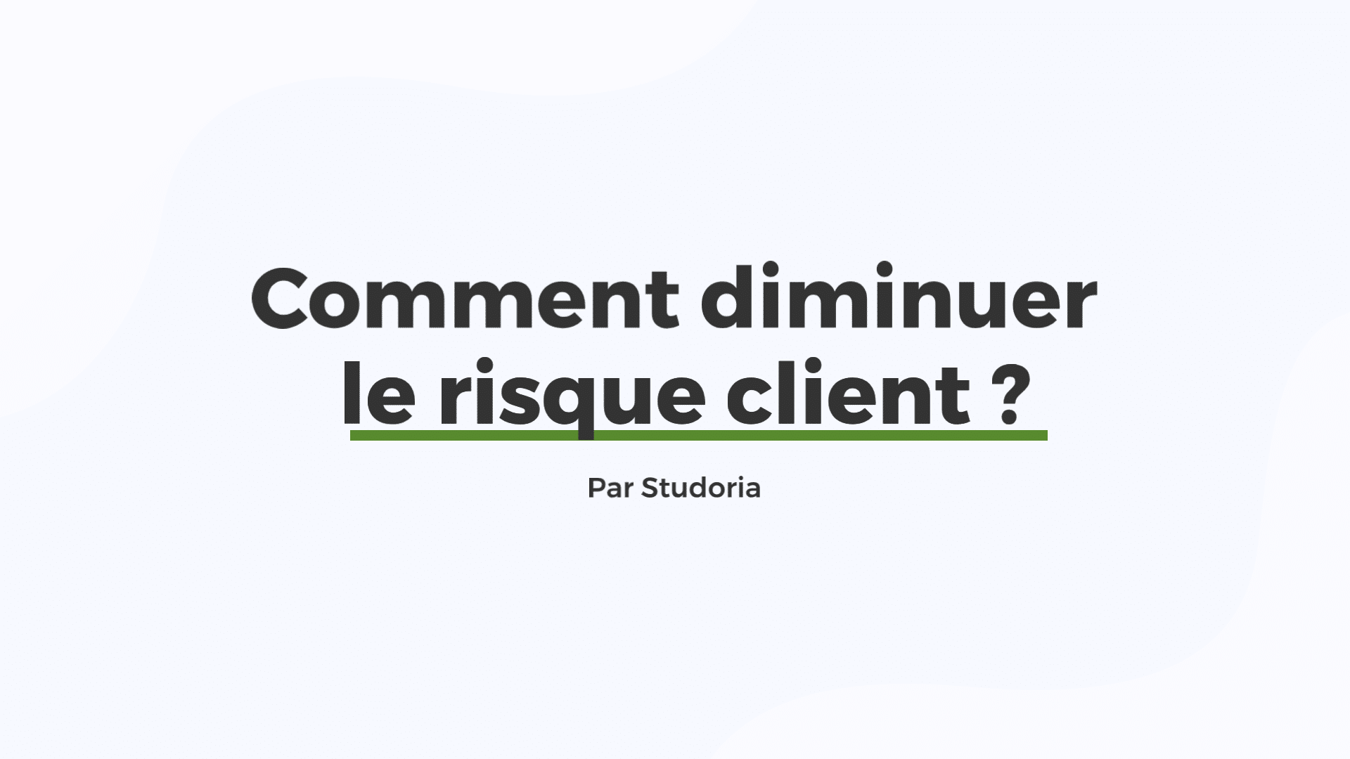 10. Comment diminuer le risque client _ – 00_03 | Comptazine